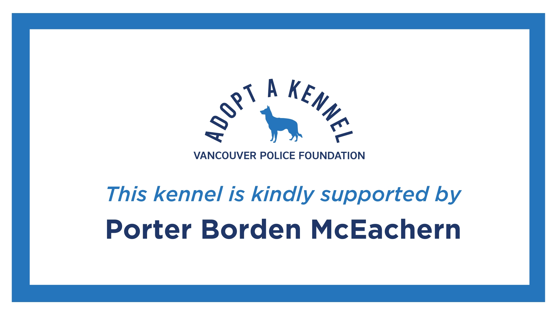 Adopt a Kennel or Stall – Vancouver Police Foundation
